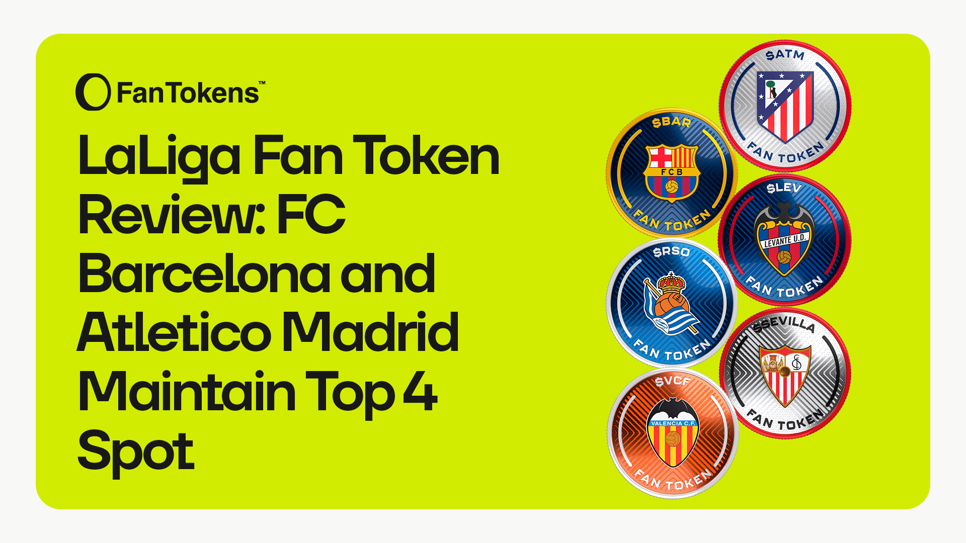 LaLiga Fan Token Review: FC Barcelona and Atletico Madrid Maintain Top ...